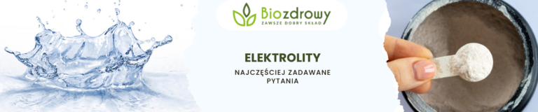 Elektrolity — jaką mają rolę w organizmie i jak je uzupełnić? | Blog